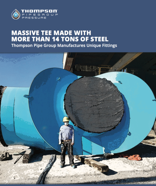 Case Study: Massive Fitting Made With 14 Tons Of Steel - Thompson Pipe ...